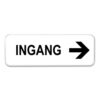 Bord ingang pijl rechts - Kies formaat: 40x15cm of 60x20cm